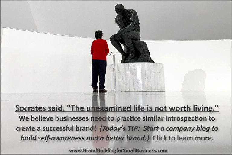 Today’s TIP: Role of Introspection – Brand Building for Small Business
