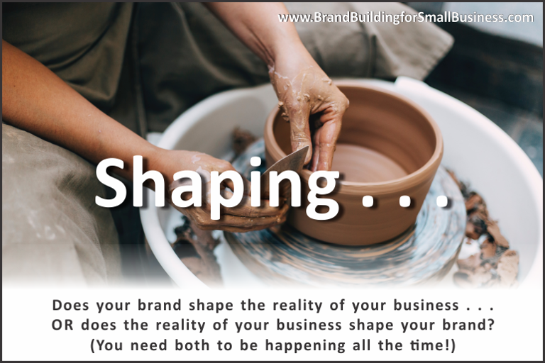 Today’s TIP: Shaping Your Brand – Brand Building for Small Business